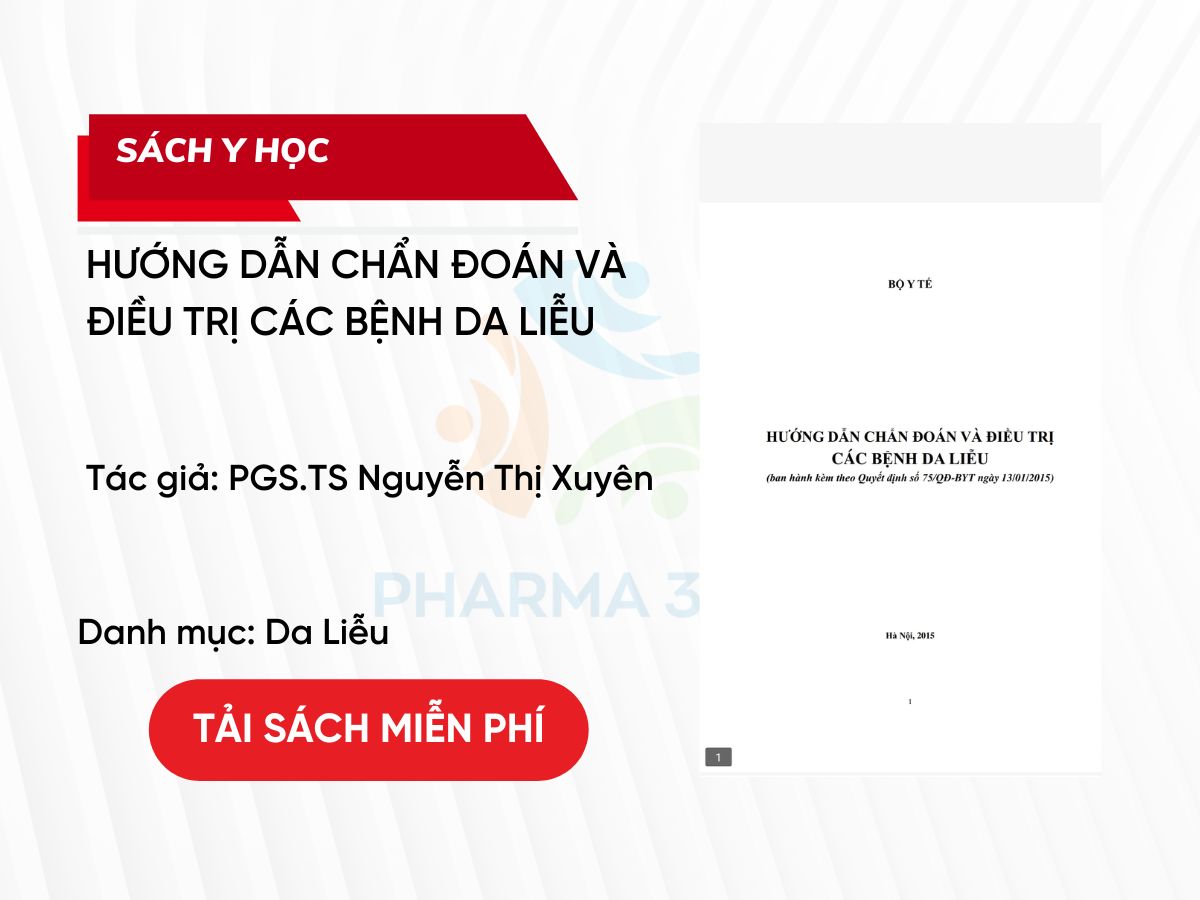 Tải miễn phí PDF Hướng Dẫn Chẩn Đoán Và Điều Trị Các Bệnh Da Liễu - PGS.TS Nguyễn Thị Xuyên